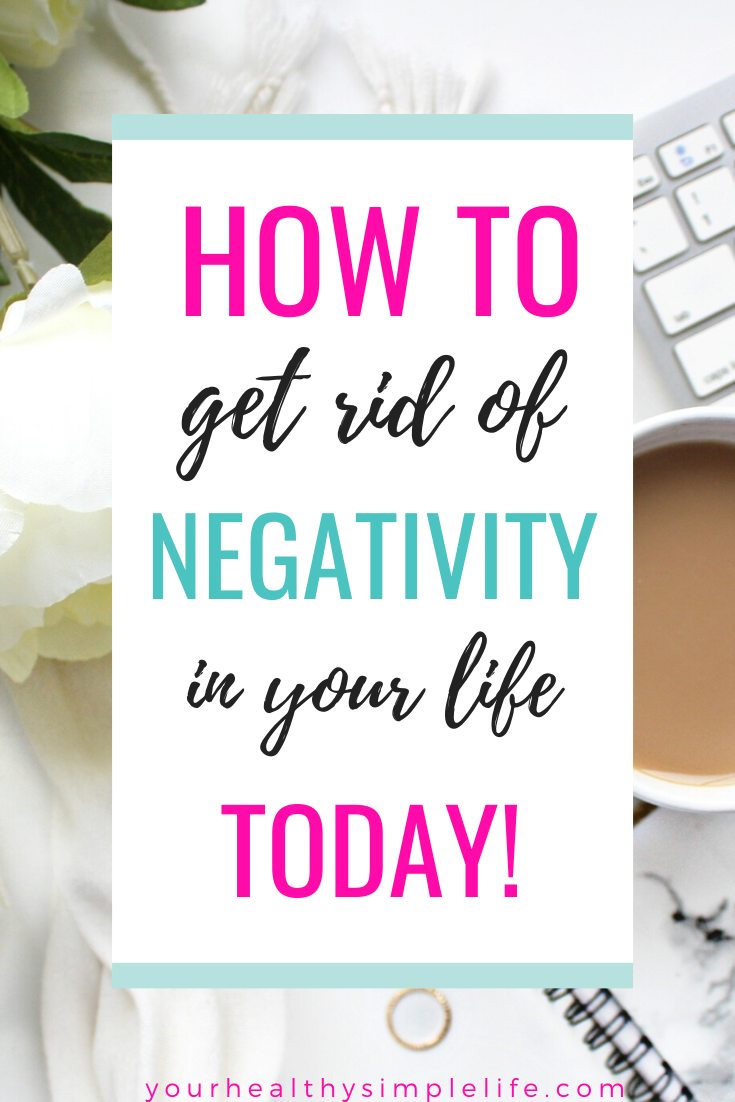 How to Get Rid of Negativity In Your Life Today - Find Her Fitness